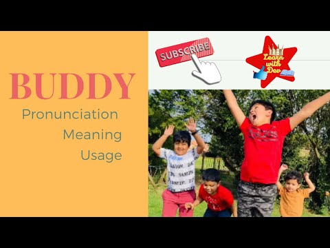 Learn with Dev||Buddy meaning, usage and pronunciation