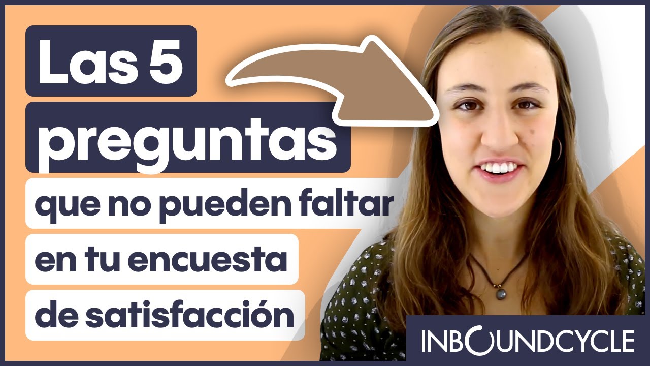 Las 5 preguntas que no pueden faltar en tu encuesta de satisfacción