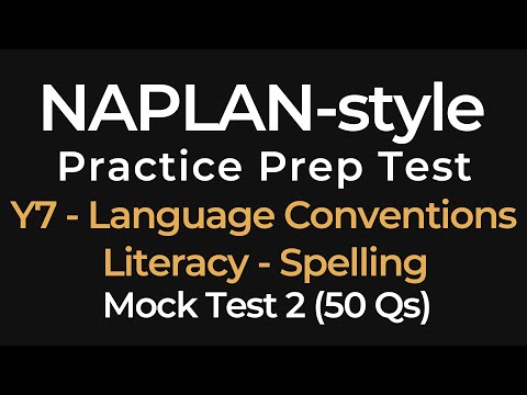 NAPLAN-Style PREP TEST 2 | Year 7 - Language Conventions - Literacy - Spelling | 50 Questions