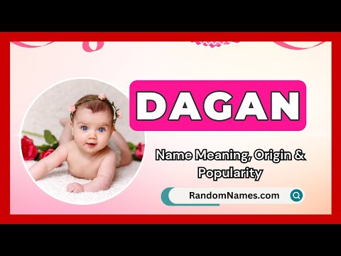 Dagan - Baby Girl Name Meaning, Origin & Popularity - RandomNames.com