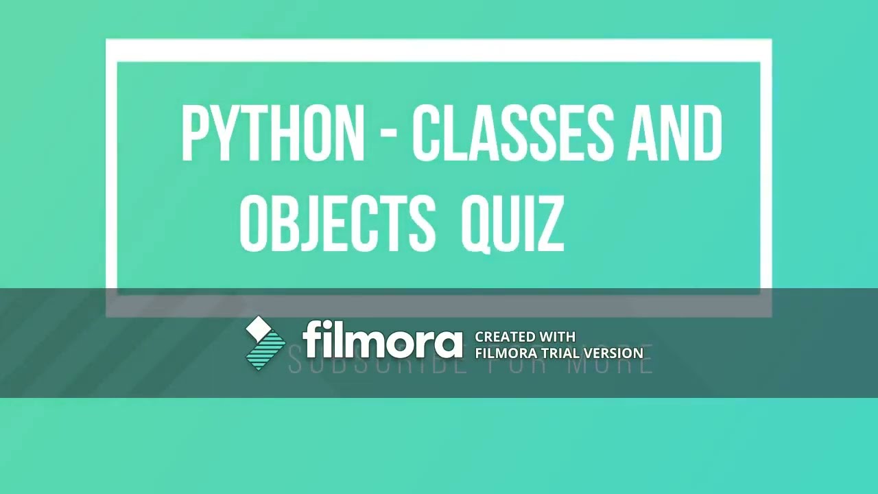 Python - Classes and Objects  Quiz Sol
