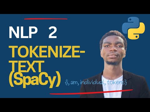 Natural Language Processing (NLP) - Tokenization with Python (SpaCy)