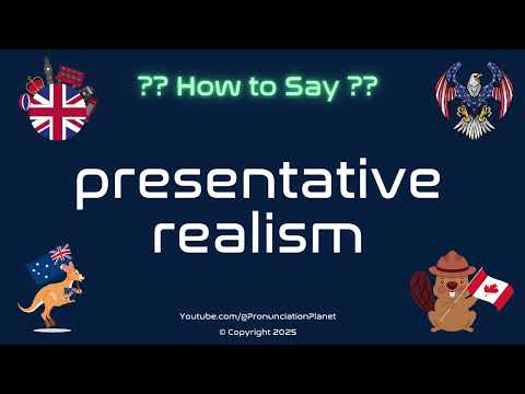 📚 🌍 How to Pronounce presentative realism? (CORRECTLY) | Pronunciation Planet