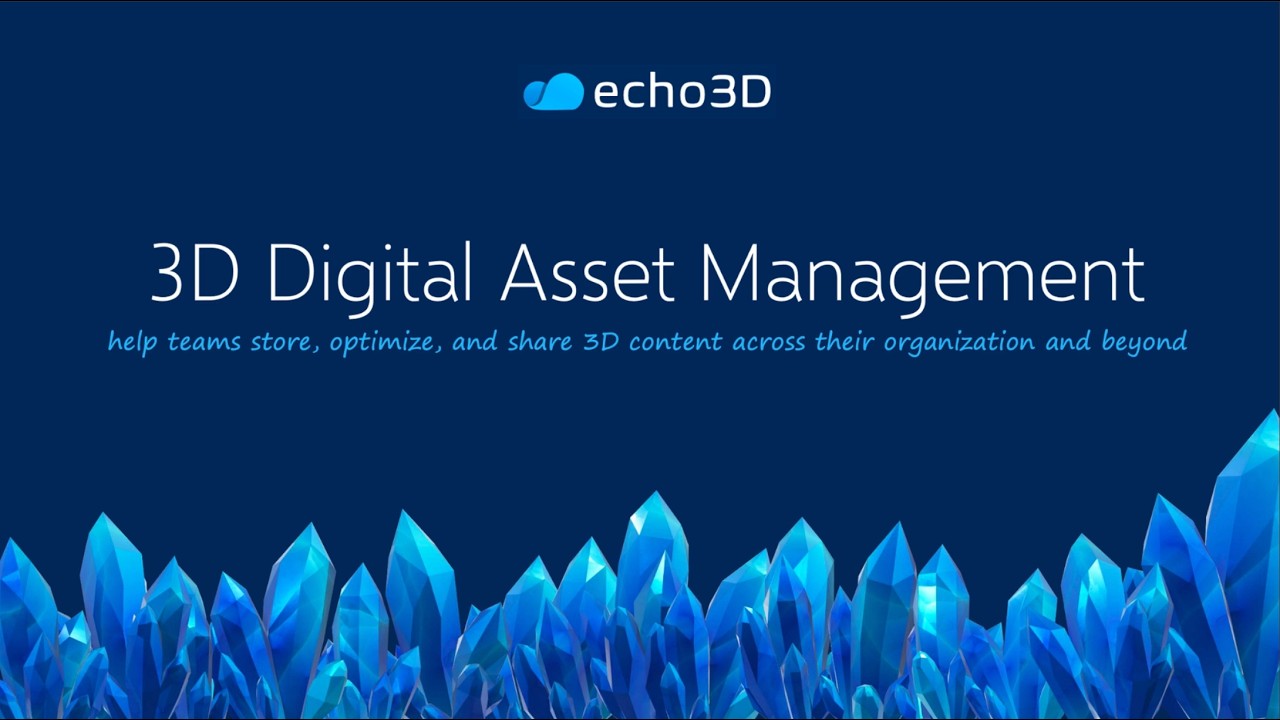echo3D | 3D Digital Asset Management (3D DAM) Platform Walkthrough (April 2026)