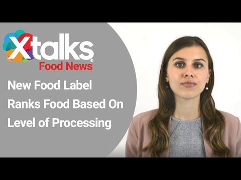 French Food Label Ranks Food Based on Level of Processing, Not Nutrients