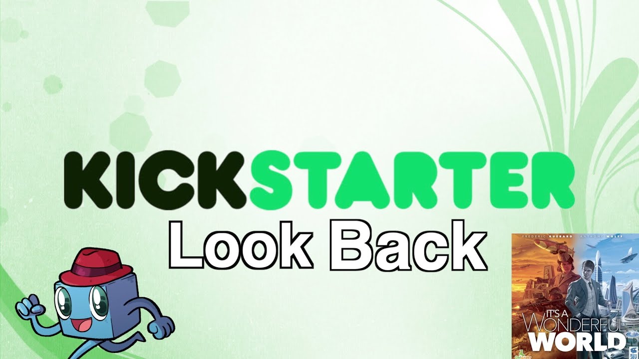 Kickstarter Lookback: It’s a Wonderful World and More!