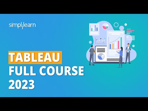 Tableau Full Course 2023 | Learn Tableau in 9 Hours | Tableau Tutorial for Beginners | Simplilearn