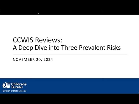 CCWIS Reviews - Deep Dive (audio description)