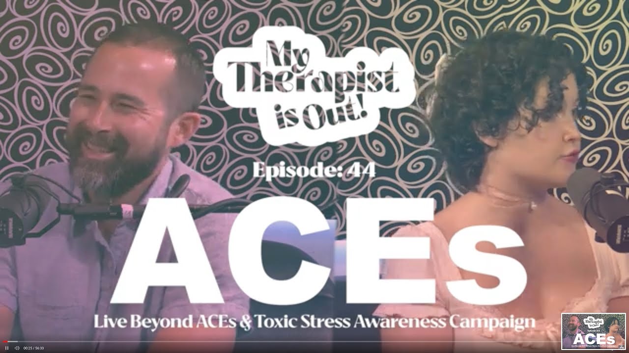 Live Beyond ACEs & Toxic Stress Awareness Campaign