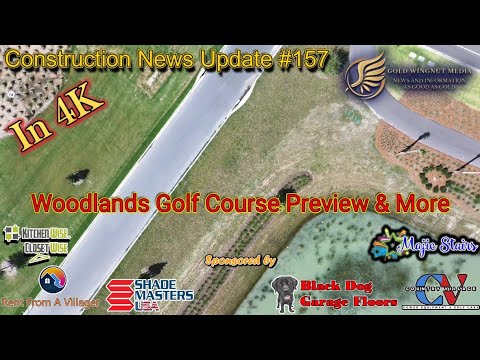 The Villages Construction News #157 Woodlands Golf Course Preview
