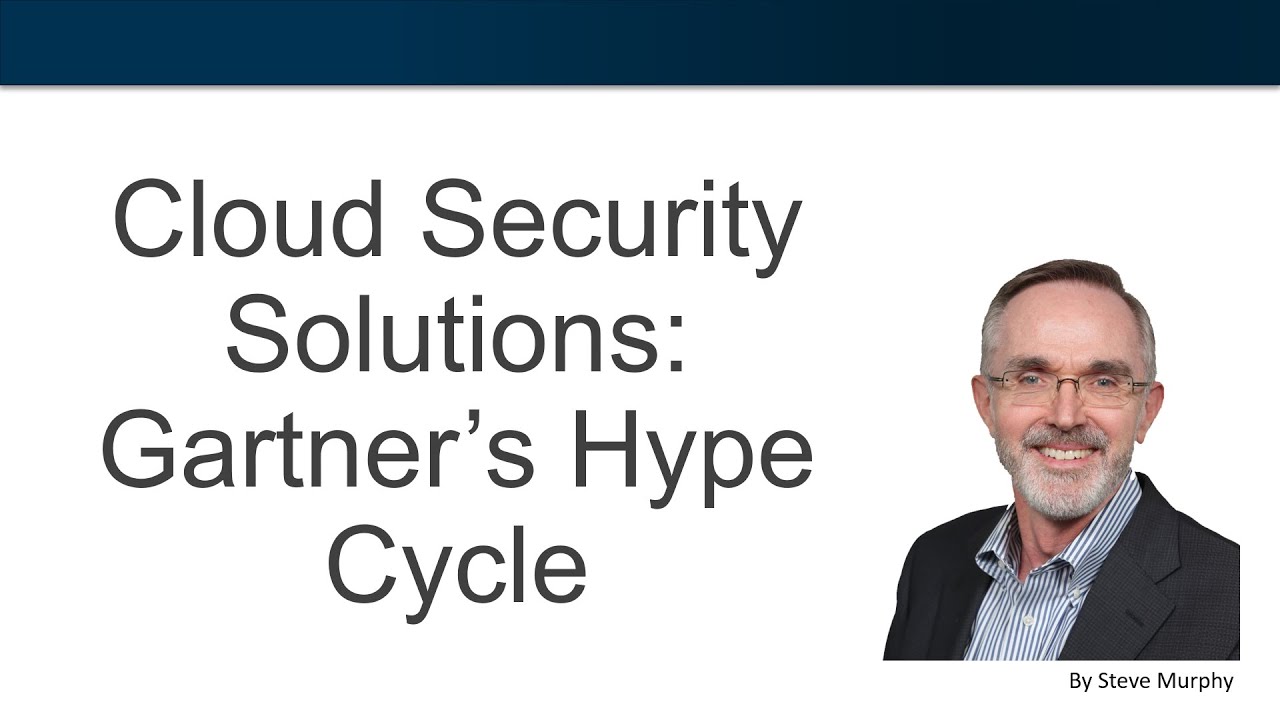 Cloud Security Solutions Gartner Hype Cycle