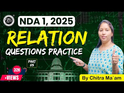 Relation Questions Practice for NDA Exam - NDA Maths - By Chitra Mam -- NDA 2 2023 Video Lecture ...