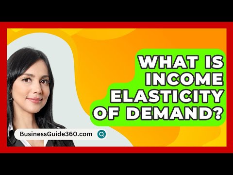 What Is Income Elasticity Of Demand? - BusinessGuide360.com