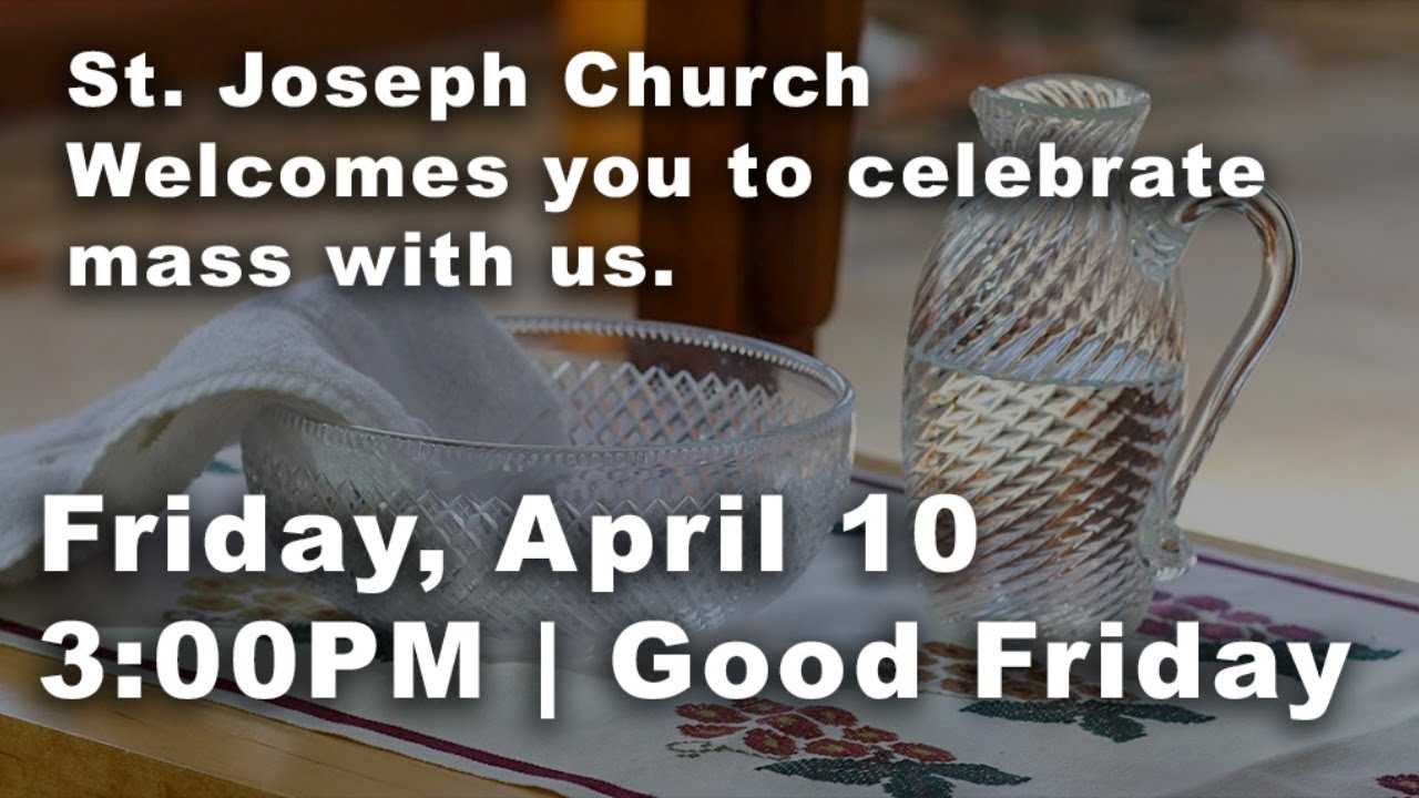 April 10th 2020 -  3pm - Good Friday