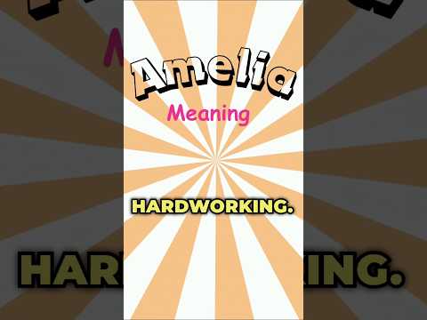 Amelia meaning.name of Amelia .What does the name Amelia mean?