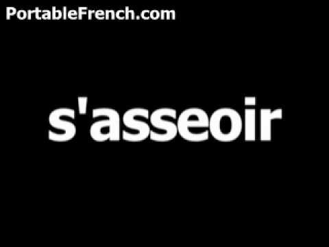 French word for sit is s'asseoir