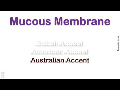 Mucous Membrane How to Pronounce Mucous Membrane in Australian, British, American Accent ?