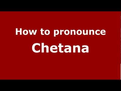 How to Pronounce Chetana - PronounceNames.com