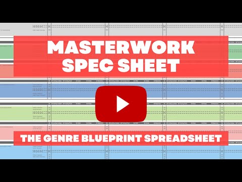 Masterwork Spec Sheet: Introducing the Genre Blueprint Spreadsheet