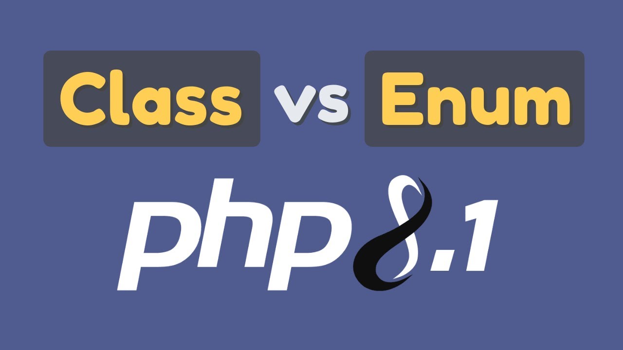 What is the difference between classes vs enums in PHP 8.1? | Qirolab