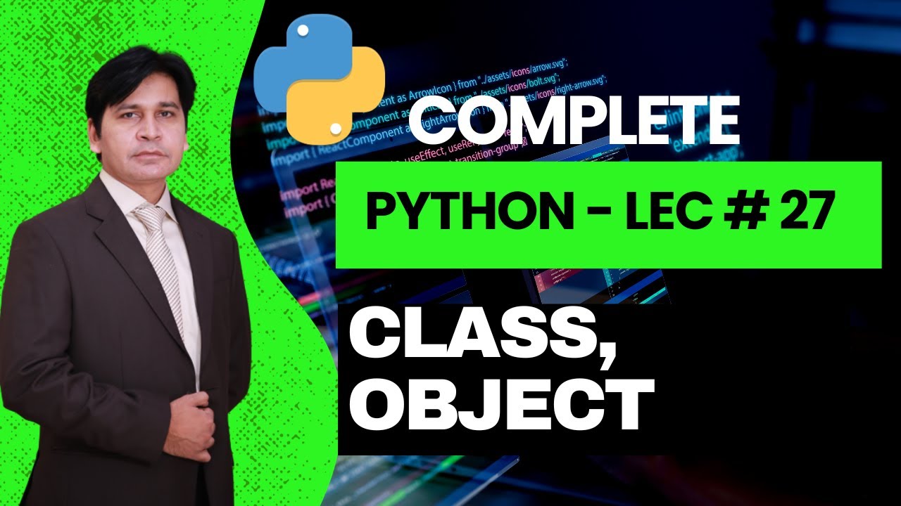 27. Python Tutorial for Beginners | Python Lecture 27 Class Object