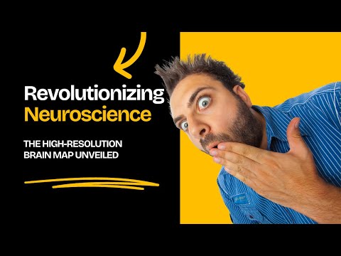 Revolutionizing Neuroscience: The High-Resolution Brain Map Unveiled!