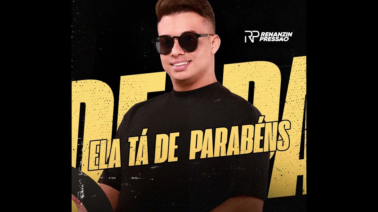 ELA TÁ DE PARABÉNS by Renanzin Pressão from Brazil | Popnable