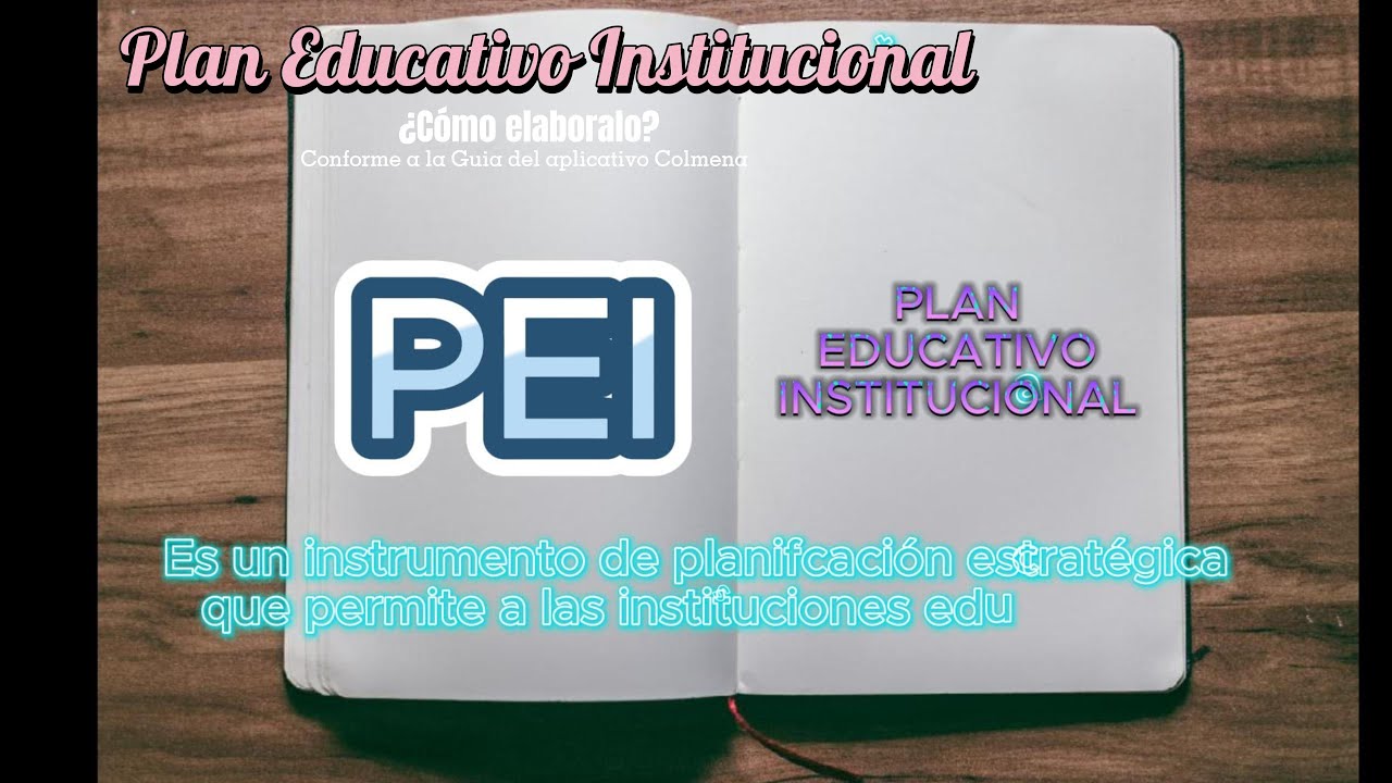 ¿Cómo Elaborar el PEI? Según la propuesta Colmena