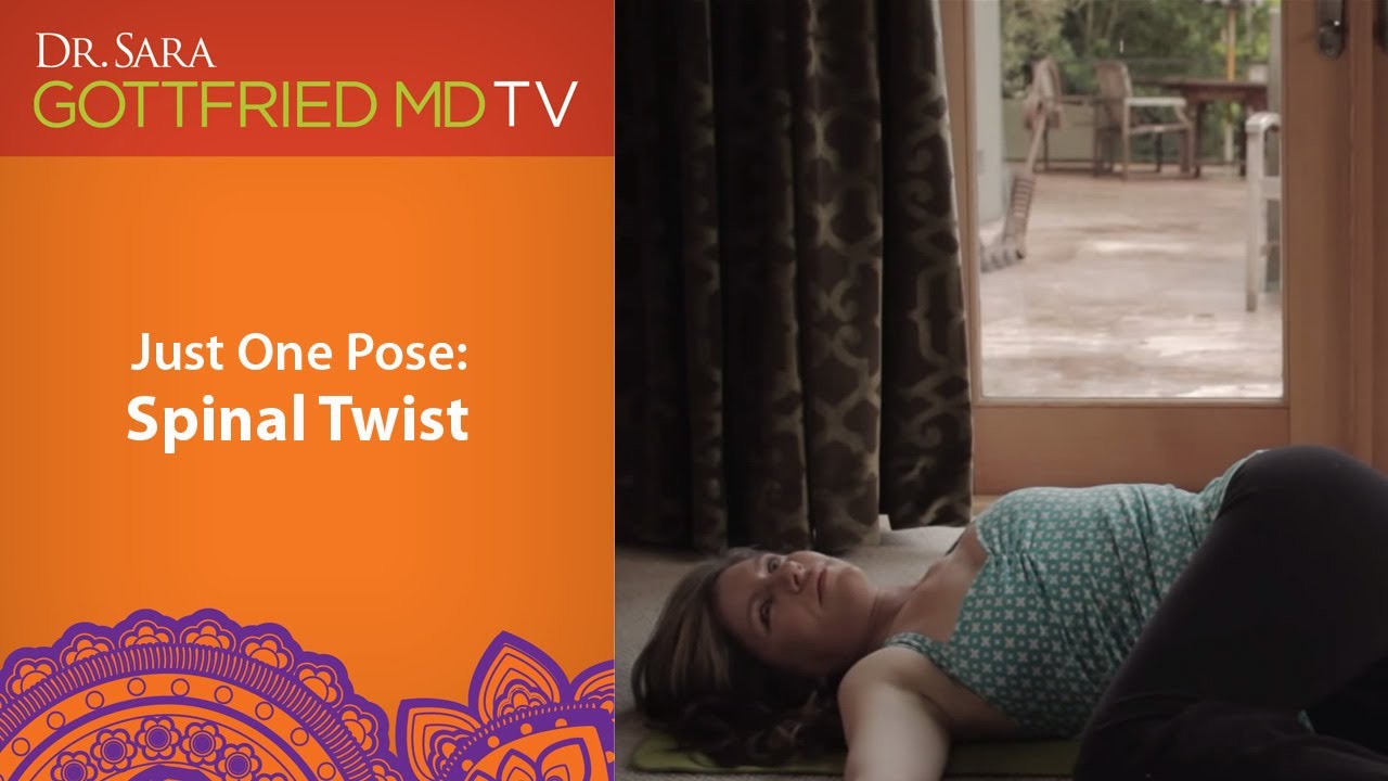 Just One Pose with Dr. Sara Gottfried: Spinal Twist