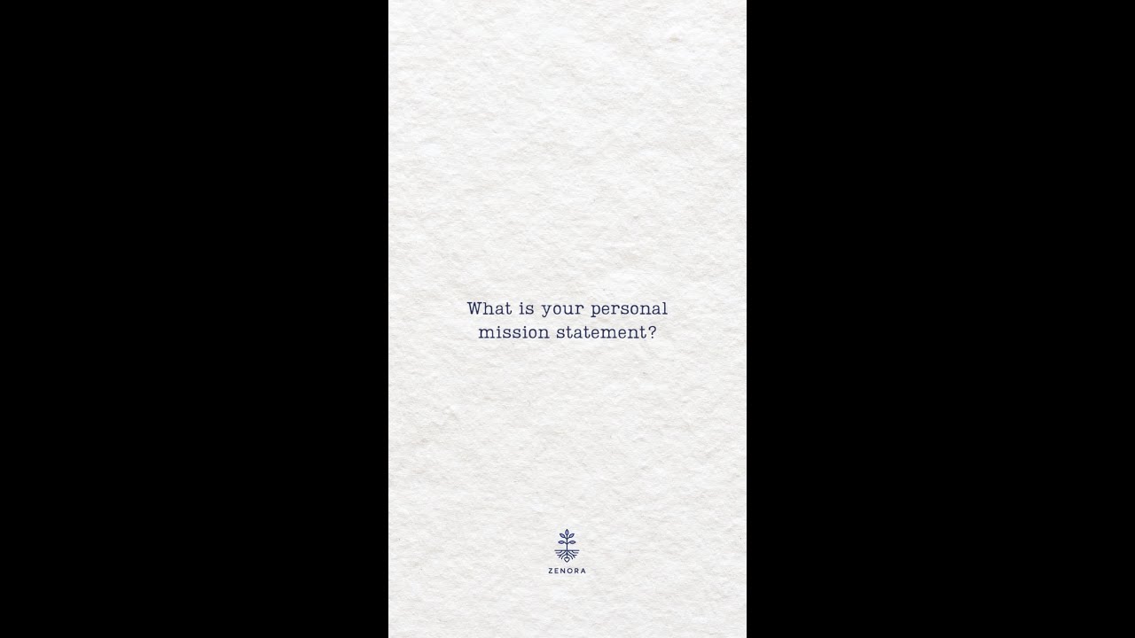 What is your personal mission statement?