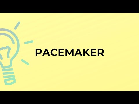 What is the meaning of the word PACEMAKER?