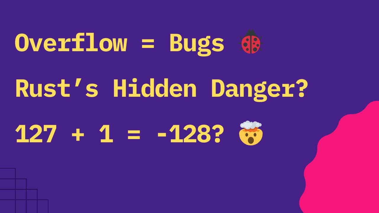 Avoid This Rust Mistake! Integer Overflow Deep Dive