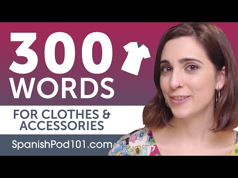 300 Spanish Beginner Words for Clothes and Accessories