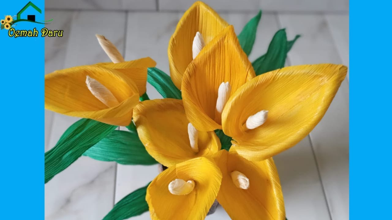 CARA MEMBUAT BUNGA DARI KULIT JAGUNG CALLA LILY