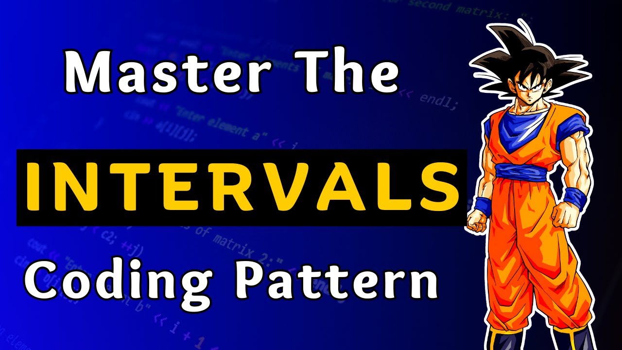 Master the Interval Coding Pattern: Crush FAANG technical Interviews with This Crucial Technique! 🔥
