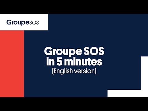Groupe SOS in 5 minutes.