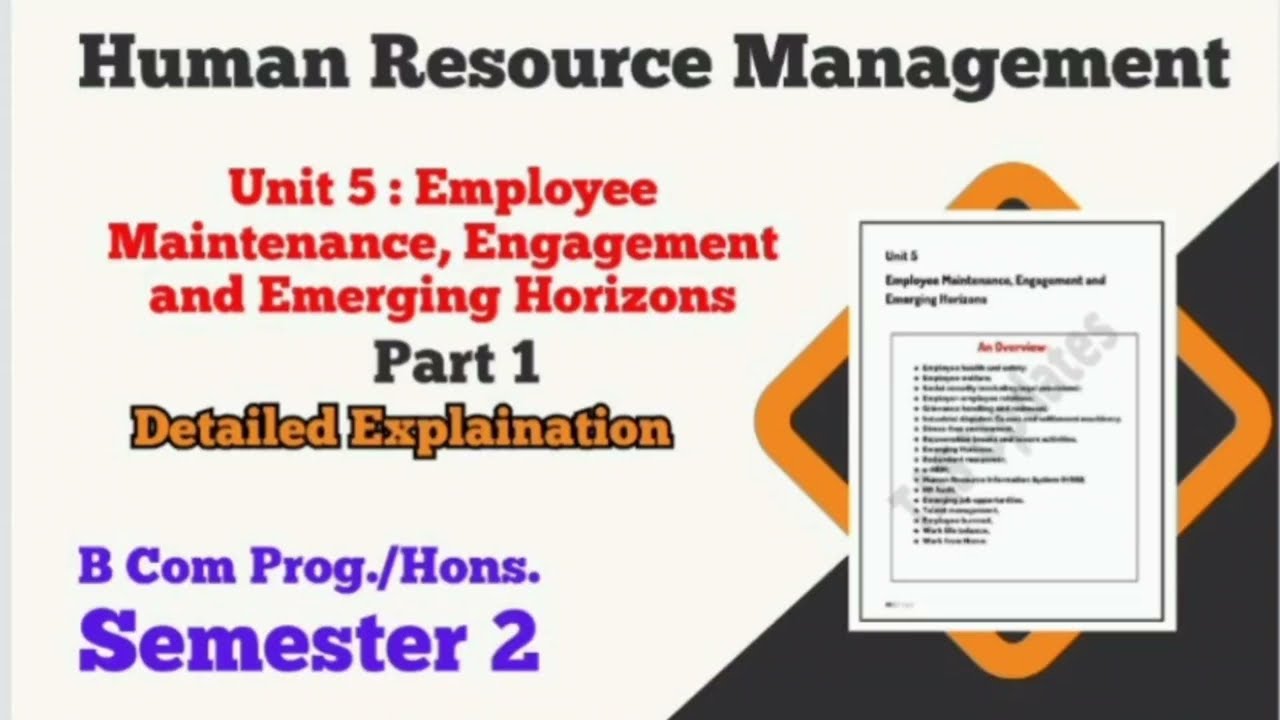 Unit 5 : Employee Maintenance l Part 1 l Human Resources Management l Semester 2 l 2024-25
