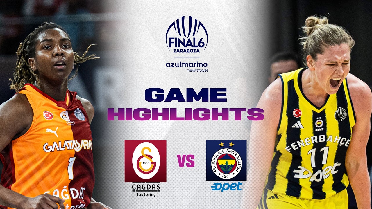 Final: Galatasaray Cagdas Faktoring v Fenerbahce Opet | Full Game Highlights | EuroLeague Women 2026