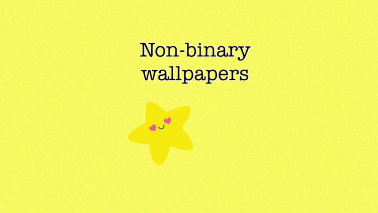 Non binary wallpapers pt 2