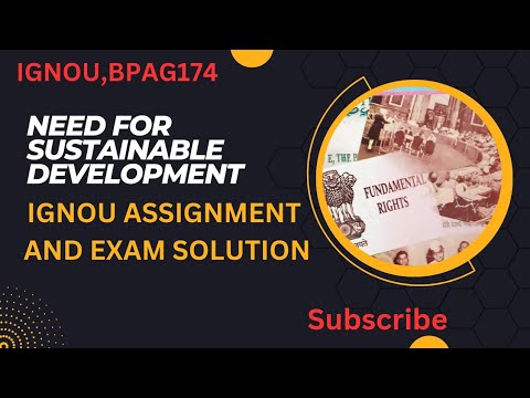 Write short note on Need for Sustainable Development.IGNOU Assignment andexam solutionB.A\B.Sc.\B.Sc