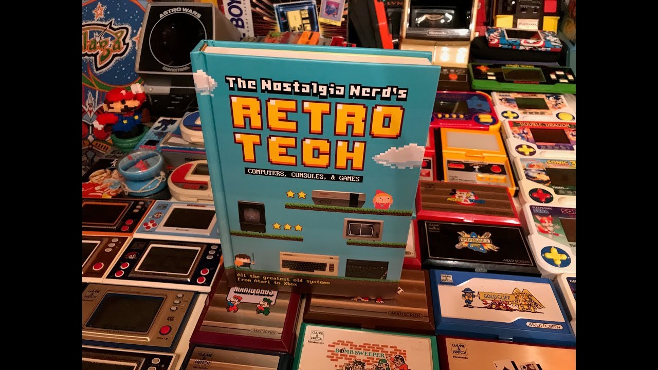 Nostalgia Nerd's New book - RETRO TECH I GamesYouLoved Review