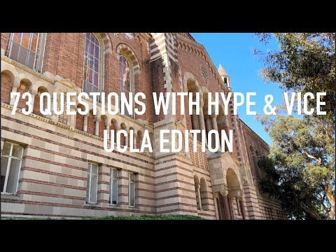 73 Questions With Hype & Vice: UCLA Edition