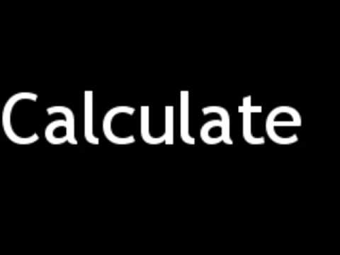 How to Pronounce Calculate