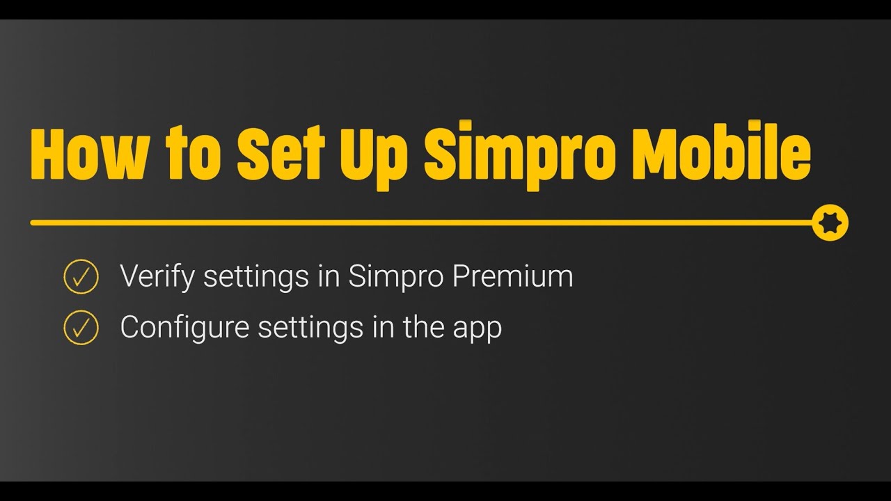 How To Set-Up Simpro Mobile