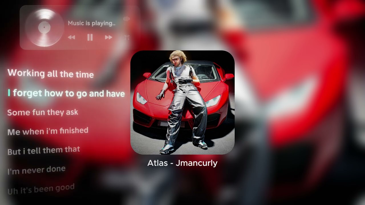 ATLAS - Jmancurly, Lyrics