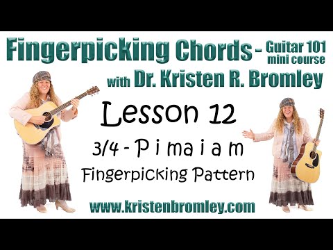 Fingerpicking - Lesson 12 - Playing Em, G, A, C, and B7 with a P-i-ma-i-a-m Pattern in 3/4 Time