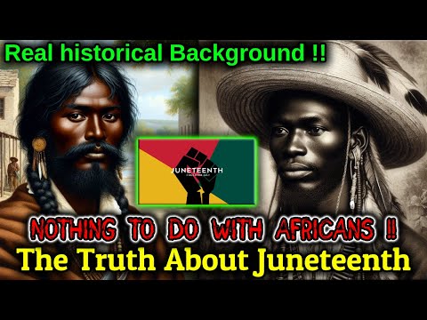 Juneteenth - THE TRUE HISTORICAL BACKGROUND / American Indians & Black Europeans, Not Africans !!!