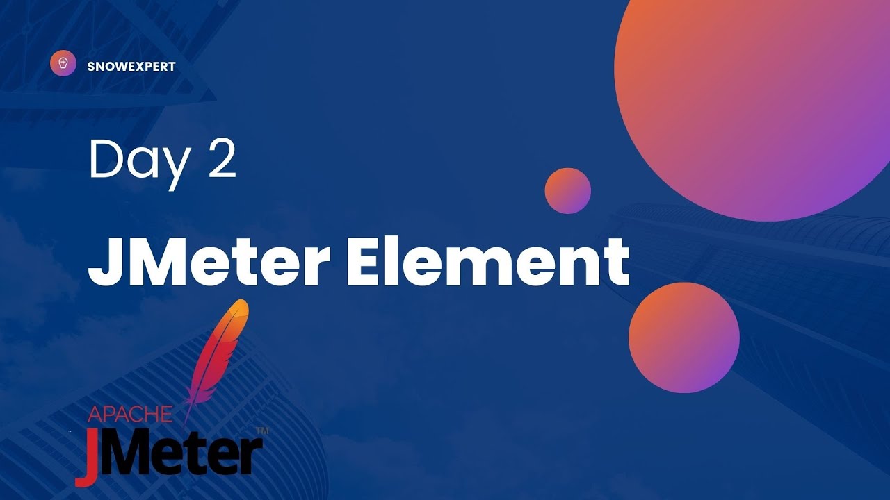 JMeter 2 : JMeter Element : Thread Group, Samplears & Listeners