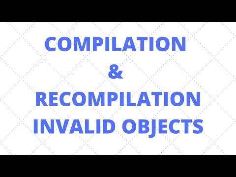 | Compilation & Recompilation of Invalid Objects in Oracle | Use of DBMS_UTILITY | Use of DBMS_DDL