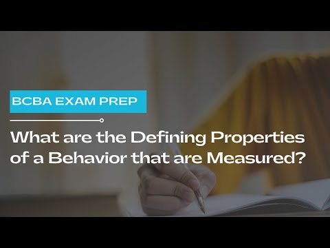 Properties of a Behavior That Can be Measured